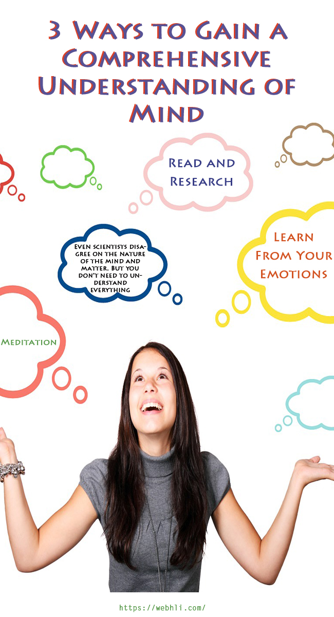 3 Ways to Gain a Comprehensive Understanding of Mind | Healthy Lifestyle