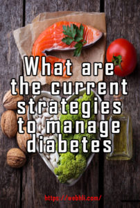 What are the current strategies to manage diabetes | Healthy Lifestyle