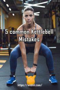 5 common Kettlebell Mistakes | Healthy Lifestyle