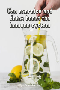 Can exercise and detox boost the immune system? | Healthy Lifestyle