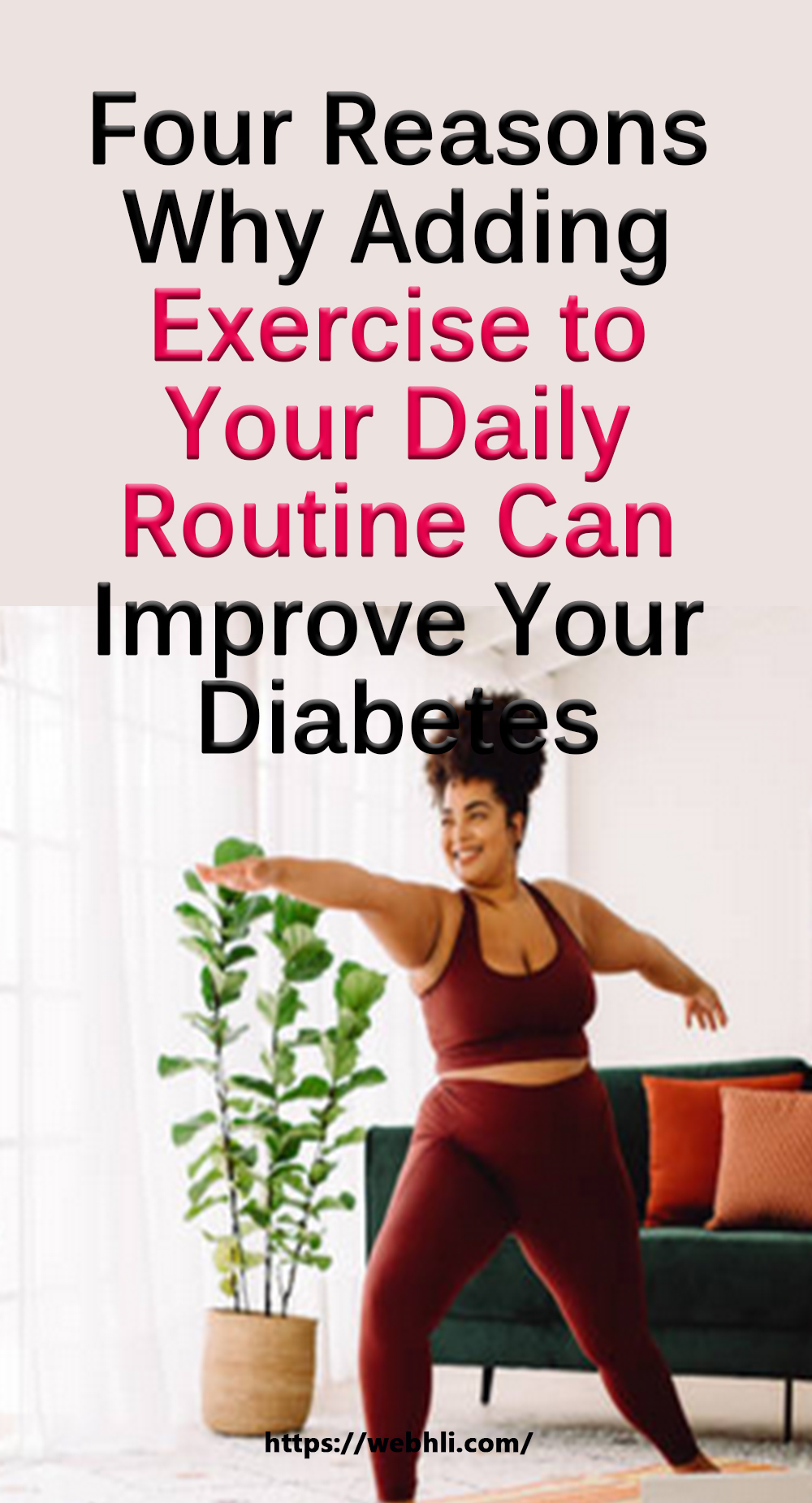 Four Reasons Why Adding Exercise to Your Daily Routine Can Improve Your ...