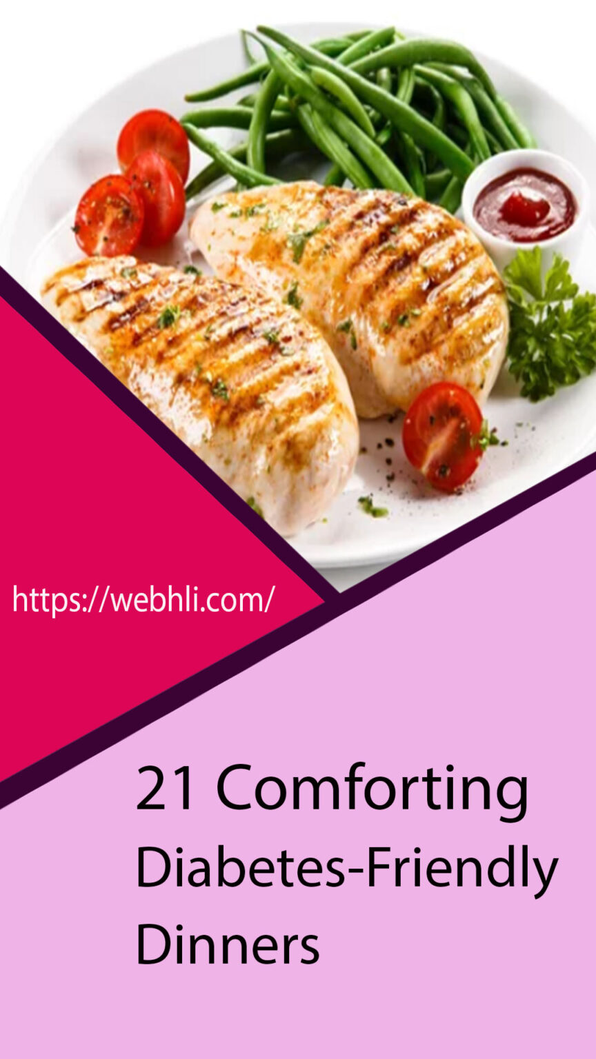 21 Comforting Diabetes-Friendly Dinners | Healthy Lifestyle